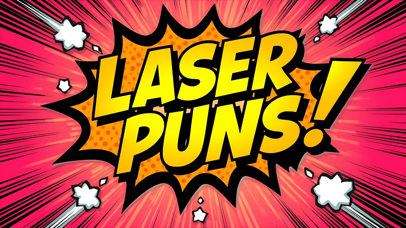 760+ Laser Puns For 2025-2026